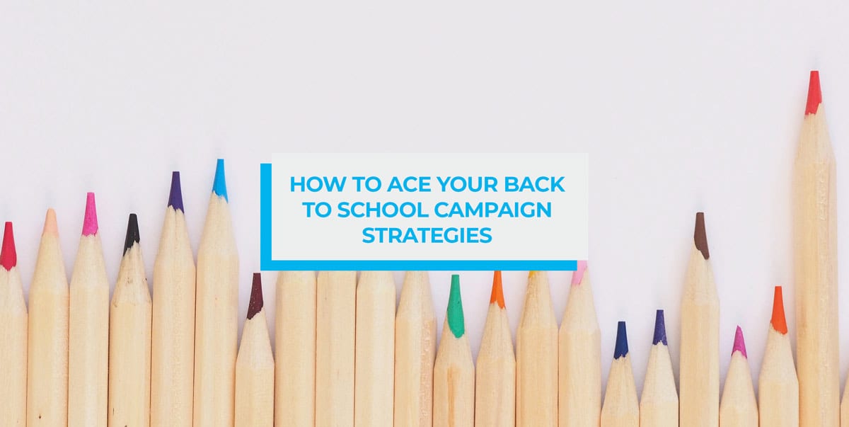 How to Ace Your Back to School Campaign Strategies | SmartrMail