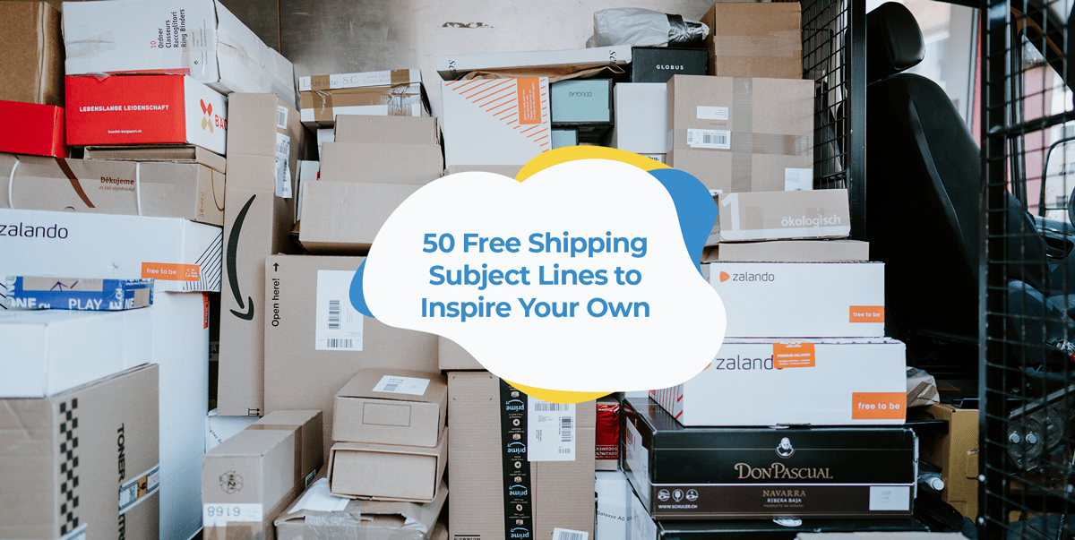 50 Free Shipping Email Subject Lines To Inspire Your Own | SmartrMail